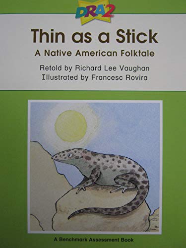DRA2 Thin as a Stick: A Native American Folktale (Benchmark Assessment ...