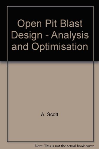 Open Pit Blast Design - Analysis and Optimisation: A. Scott ...