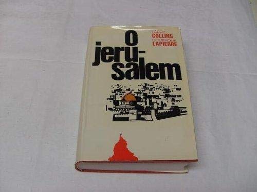 O Jerusalem!: COLLINS, Larry & LAPIERRE, Dominique.: 9783570045664 ...