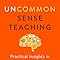 Amazon.com: Uncommon Sense Teaching: Practical Insights in Brain ...