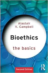 Bioethics: The Basics: 9780415790314: Medicine & Health Science Books ...