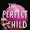 Amazon.com: The Perfect Child: 9781503905122: Berry, Lucinda: Books