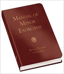 Manual of Minor Exorcisms: For The Use Of Priests: 9781860828027 ...
