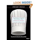 Classical Cooking The Modern Way: Methods and Techniques, Third Edition ...