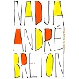 Amazon.com: Nadja: 9780802150264: Breton, André, Howard, Richard: Books