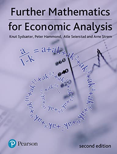 Further Mathematics for Economic Analysis (2nd Edition): 9780273713289 ...