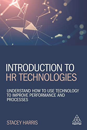 Introduction to HR Technologies: Understand How to Use Technology to ...
