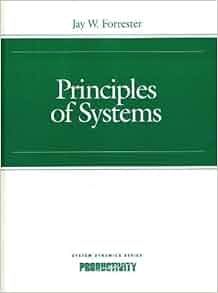 Principles of Systems (System Dynamics Series): Jay Wright Forrester ...