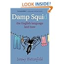 Amazon.com: Damp Squid: The English Language Laid Bare (9780199574094 ...