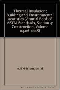 Thermal Insulation; Building and Environmental Acoustics (Annual Book ...