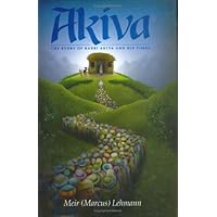 Rabbi Akiva: Sage of the Talmud (Jewish Lives): Holtz, Barry W ...