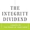 The Integrity Dividend: Leading by the Power of Your Word: Simons, Tony ...