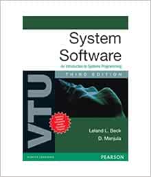 System Software : An Intro to S/M Progra: An Introduction to Systems Programming for VTU|An ...