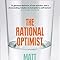 The Rational Optimist: How Prosperity Evolves : Ridley, Matt: Amazon.in ...