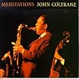 Coltrane, John - Meditations - Amazon.com Music