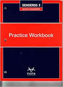 Senderos 3 Practice Workbook: Vista Higher Learning: 9781680053081 ...