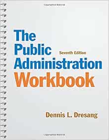 The Public Administration Workbook (7th Edition): Dresang, Dennis L ...