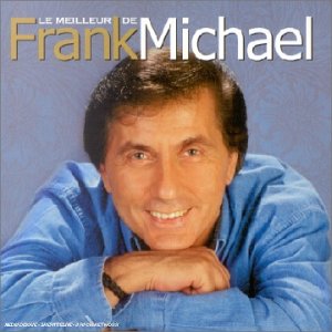 Le Meilleur de Franck Michael : Michael, Franck: Amazon.fr: Musique