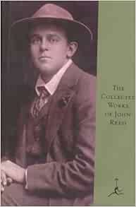 The Collected Works of John Reed (Modern Library): Reed, John ...