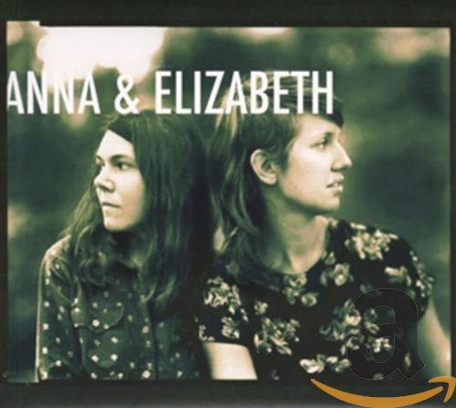 Anna & Elizabeth - Anna & Elizabeth - Amazon.com Music