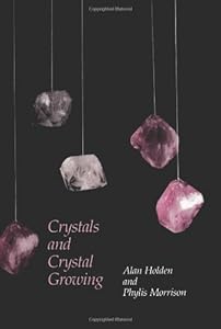 Crystals and Crystal Growing book by Phylis Morrison