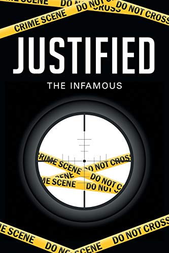 Amazon.com: Justified: 9781640823136: The Infamous: Books