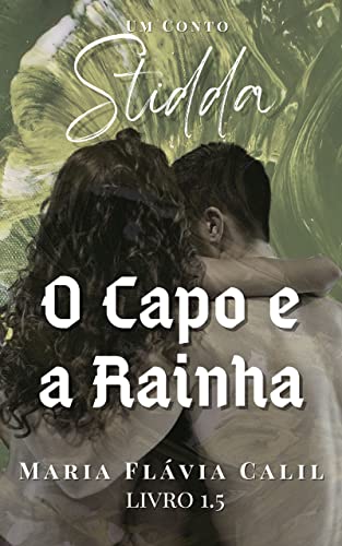 Stidda - O Capo e a Rainha: Livro 1.5 - eBook, Resumo, Ler Online e PDF ...