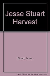 Jesse Stuart Harvest book by Jesse Stuart