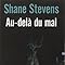 Amazon.fr - Au-delà du mal - Shane STEVENS, Clément BAUDE - Livres