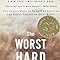 The Worst Hard Time: The Untold Story of Those Who Survived the Great ...