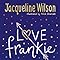Love Frankie: Amazon.co.uk: Wilson, Jacqueline, Sharratt, Nick: Books