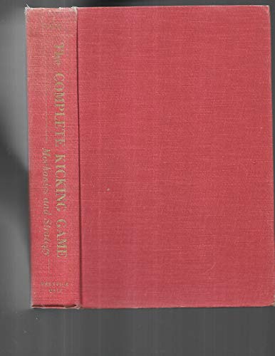 The complete kicking game: Mechanics and strategy: Fuoss, Donald E ...