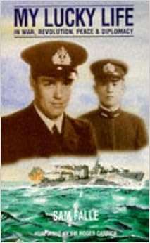 My Lucky Life: In War, Revolution, Peace and Diplomacy: Amazon.co.uk ...