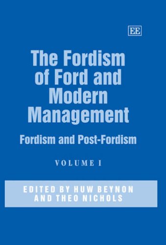 The Fordism of Ford and Modern Management: Fordism and Post-Fordism ...