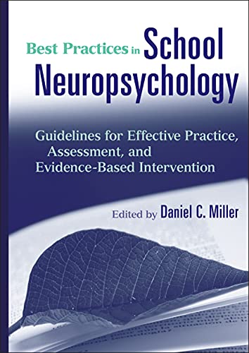 Best Practices in School Neuropsychology: Guidelines for Effective Practice, Assessment, and ...