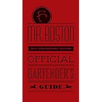 Mr. Boston Official Bartender's Guide: Mr. Boston, Pogash, Jonathan, Rodgers, Rick, Fink, Ben ...