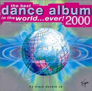 The Best Dance Album in the World...Ever 2000: Amazon.co.uk: Music