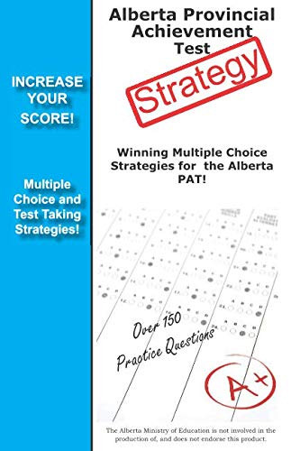 Alberta Provincial Achievement Test Strategy: Complete Test Preparation ...