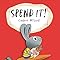 Amazon.com: Spend It! (A Moneybunny Book): 9780399544460: McLeod ...