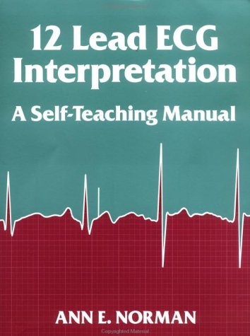 12-Lead ECG Interpretation: A Self-Teaching Manual: 9780071053969 ...