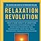 Relaxation Revolution: The Science and Genetics of Mind Body Healing ...