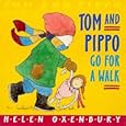 Tom and Pippo Go for a Walk (Tom and Pippo Board Books) (Tom & Pippo ...