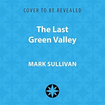 Amazon.com: The Last Green Valley (Audible Audio Edition): Mark ...