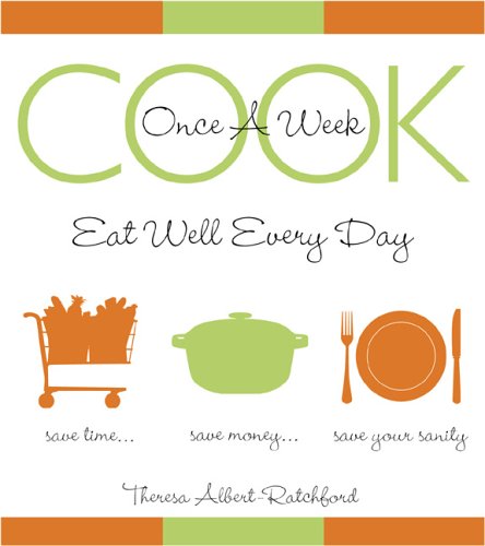 Cook Once A Week: Albert-Ratchford, Theresa: 9780006395102: Books ...