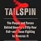 Tailspin: The People and Forces Behind America's Fifty-Year Fall-and ...
