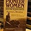 Pioneer Women: Voices from the Kansas Frontier: Joanna Stratton, Arthur ...