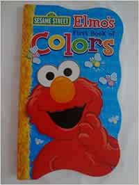 Elmo's First Book of Colors (Sesame Street): 9781593944513: Books ...