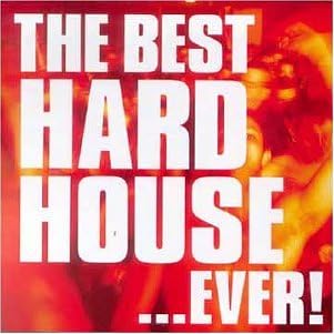 The Best Hard House...Ever: Amazon.co.uk: Music
