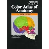 Color Atlas of Anatomy: A Photographic Study of the Human Body ...