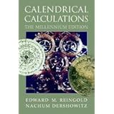 Calendrical Calculations: The Ultimate Edition: Reingold, Edward M., Dershowitz, Nachum ...